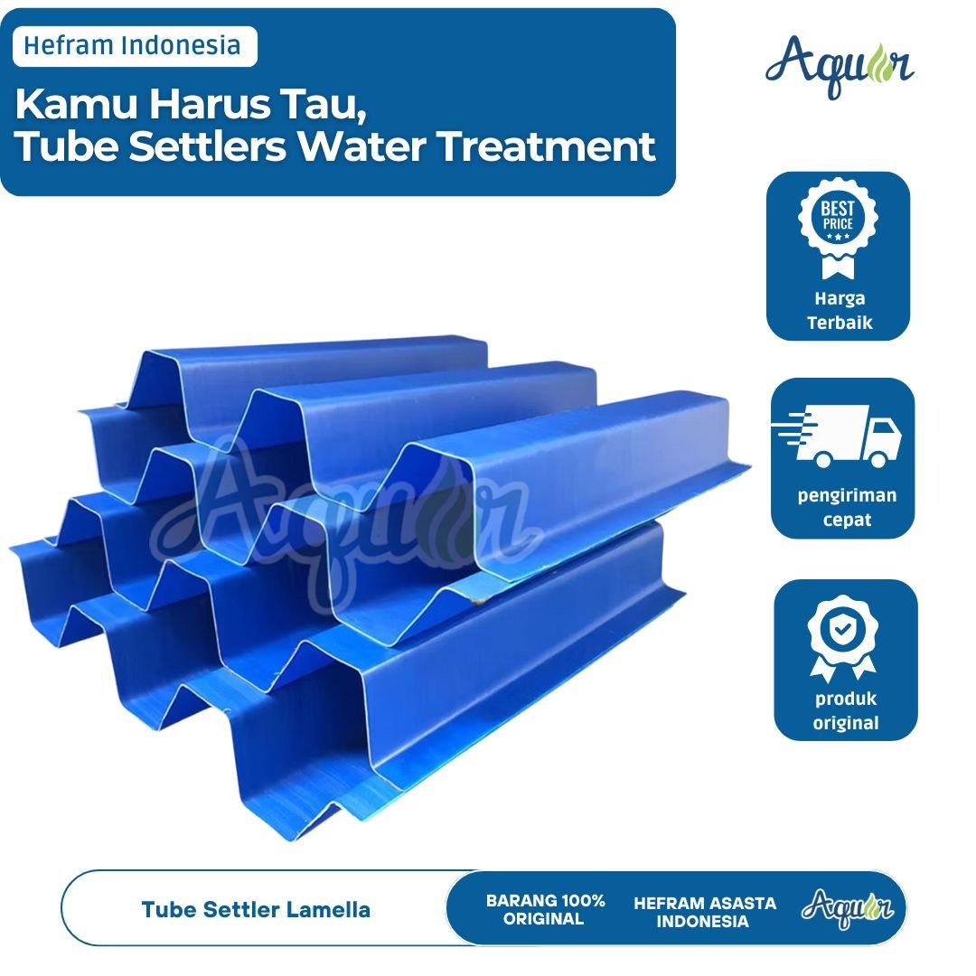 Kamu Harus tau, tube settlers water treatment!