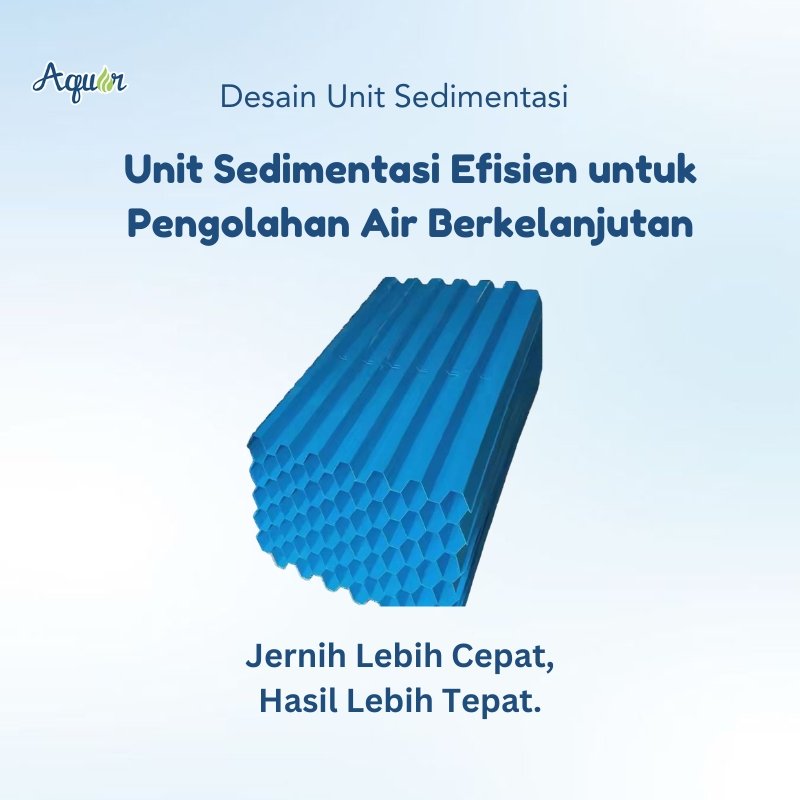 Desain Unit Sedimentasi - Distributor Lamella Indonesia